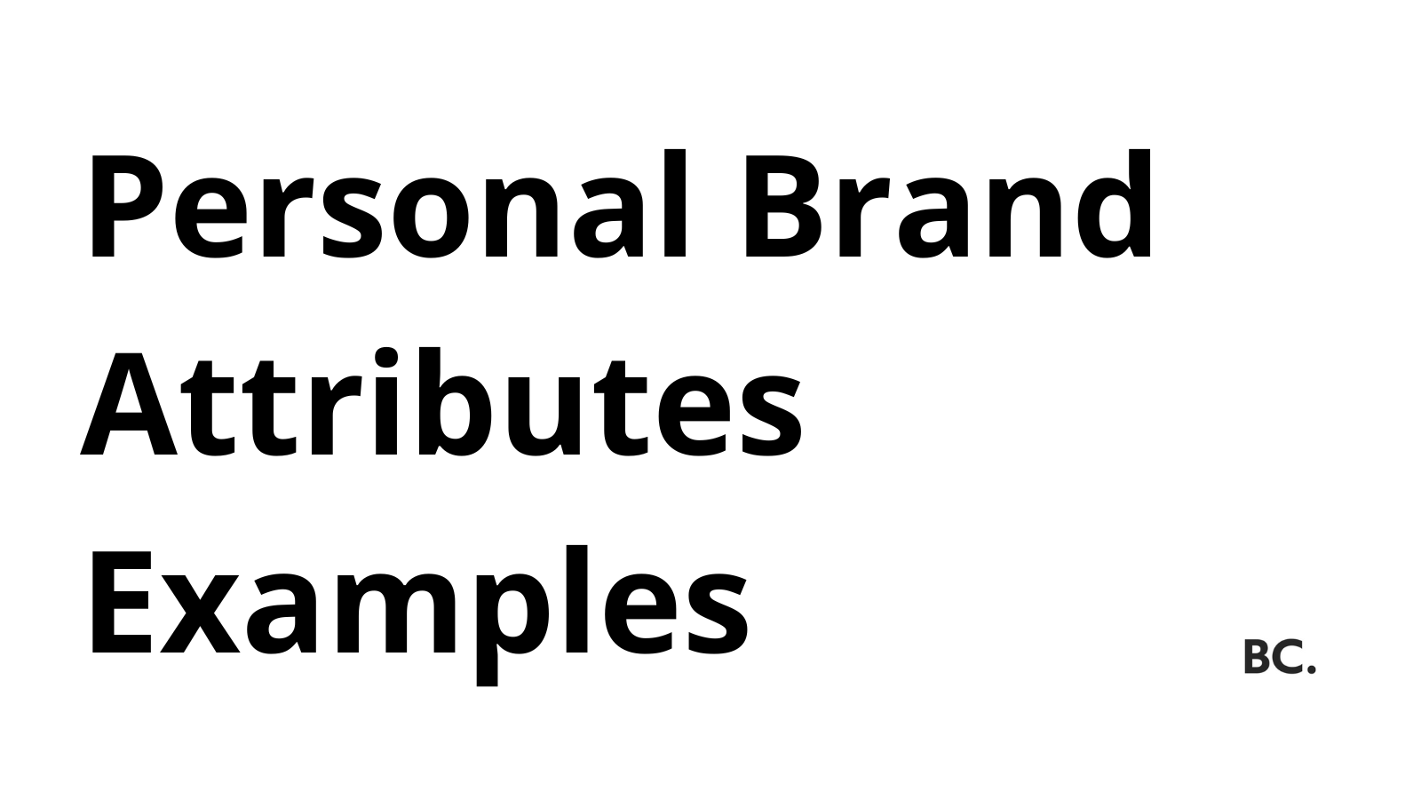 Personal Brand Attributes Examples Different Types Of Personal Brand 